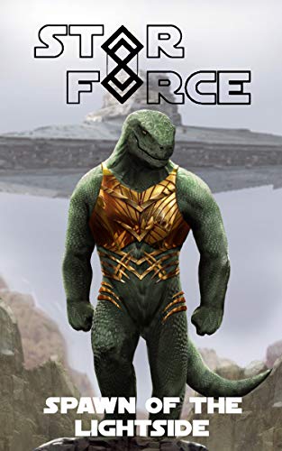 Star Force: Spawn of the Lightside (Star Force Universe Book 58) eBook ...