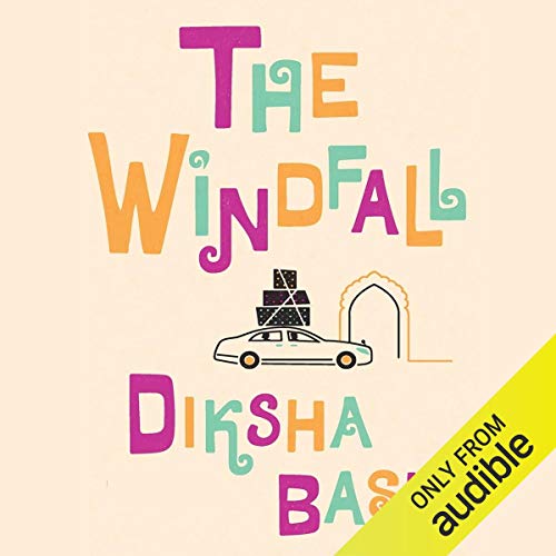 The Windfall (Audio Download): Diksha Basu, Homer Todiwala, Audible ...