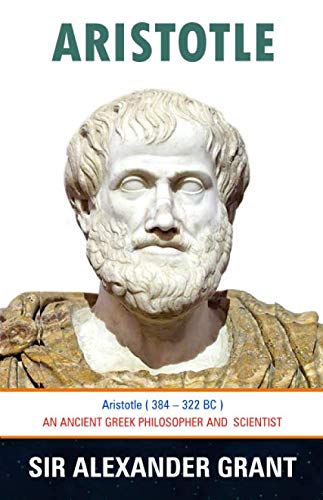Amazon.com: Aristotle: 9781988942704: Grant, Sir Alexander: Books