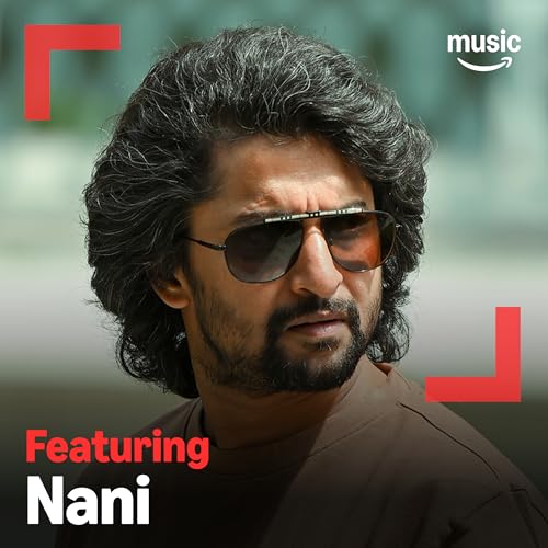 Play Featuring Nani Playlist on Amazon Prime Music