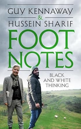 Foot Notes: Black and White Thinking eBook : Kennaway, Guy, Sharif ...