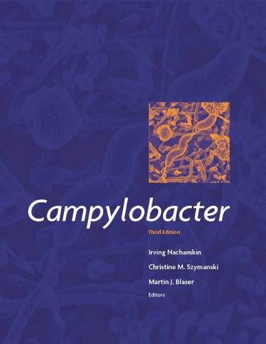 Campylobacter: Nachamkin, Irving, Szymanski, Christine M., Blaser ...