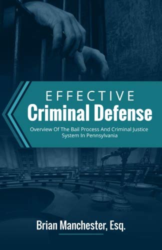 Effective Criminal Defense: Overview Of The Bail Process And Criminal ...