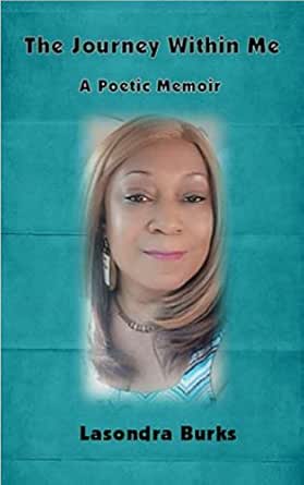 The Journey Within Me: A Poetic Memoir - Kindle edition by Burks ...