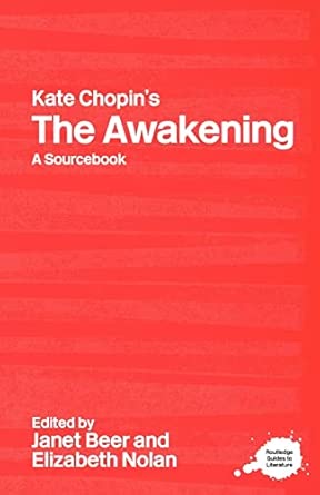 Kate Chopin's The Awakening: A Routledge Study Guide and Sourcebook ...