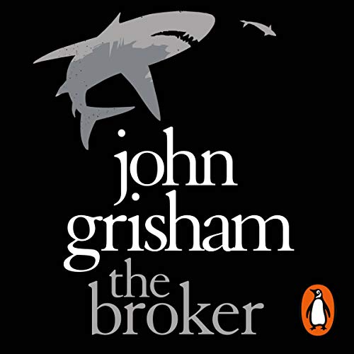 The Broker (Audio Download): John Grisham, Dennis Boutsikaris, Random ...
