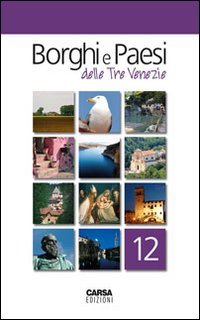 Borghi E Paesi Delle Tre Venezie. Vol. 12 : Amodeo, Fabio: Amazon.de ...