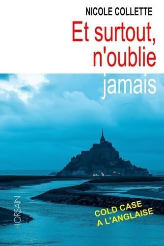 Amazon.fr - Et Surtout, n'oublie jamais - Collette, Nicole - Livres