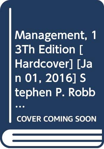 Management, 13Th Edition: Stephen P. Robbins: 9780133910292: Amazon.com ...