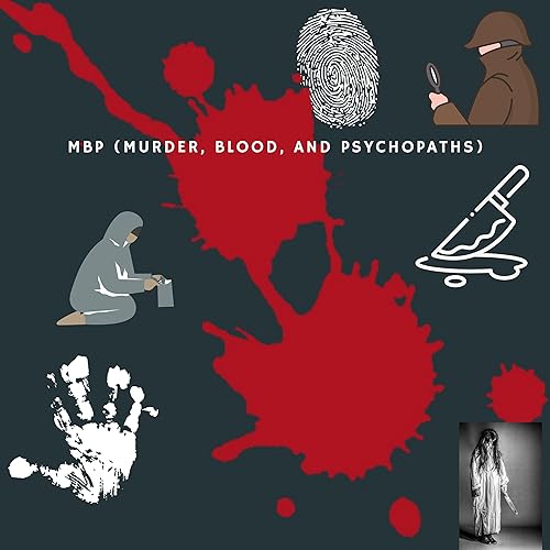 Amazon.com: MBP (Murder, Blood, & Psychopaths) : Eileen Santos and ...
