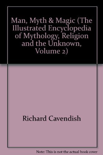Man, Myth & Magic (The Illustrated Encyclopedia of Mythology, Religion ...