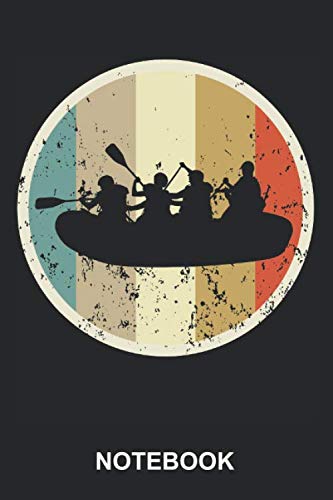 Notebook: Whitewater Rafting Paddling Paddle Water Sports Fun Retro ...