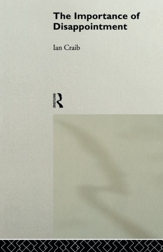 The Importance of Disappointment by Ian Craib (1994-10-20): Ian Craib ...
