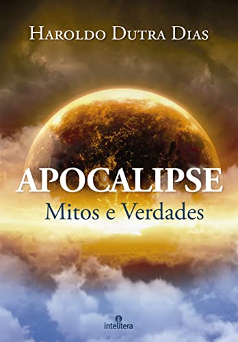 Apocalipse: Mitos e verdades eBook : Dutra Dias, Haroldo: Amazon.com.br: Livros