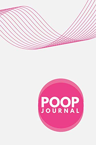 Poop Journal: Personal Bowel Movement Journal, Log Book, Notebook ...