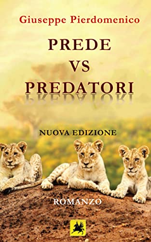PREDE VS PREDATORI eBook : Pierdomenico, Giuseppe: Amazon.it: Libri