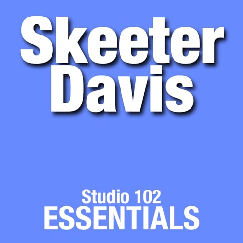 Amazon.com: Skeeter Davis: Studio 102 Essentials : Skeeter Davis ...