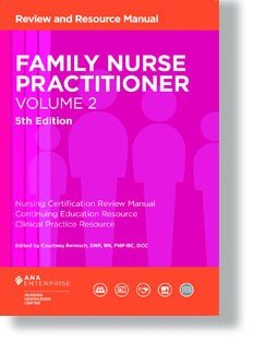 FAMILY NURSE PRACTITIONER REVIEW MANUAL, 5TH EDITION - VOLUME 1 & 2 ...