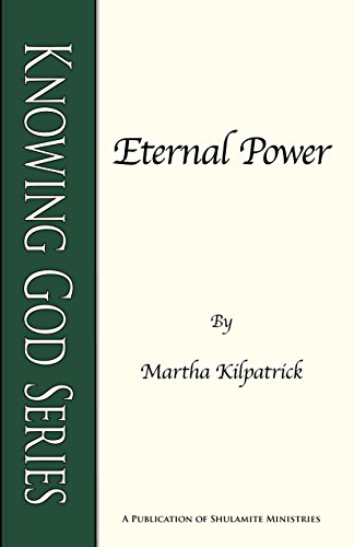 Eternal Power (Knowing God Series) - Kindle edition by Kilpatrick ...
