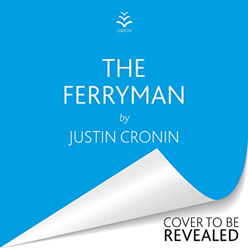 The Ferryman (Audio Download): Justin Cronin, Orion: Amazon.co.uk: Audible Books & Originals