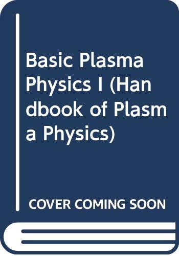Amazon.com: Basic Plasma Physics I (Handbook of Plasma Physics ...