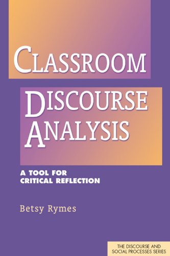 Classroom Discourse Analysis: A Tool for Critical Reflection (The ...