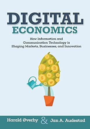 Digital Economics: How Information and Communication Technology is ...