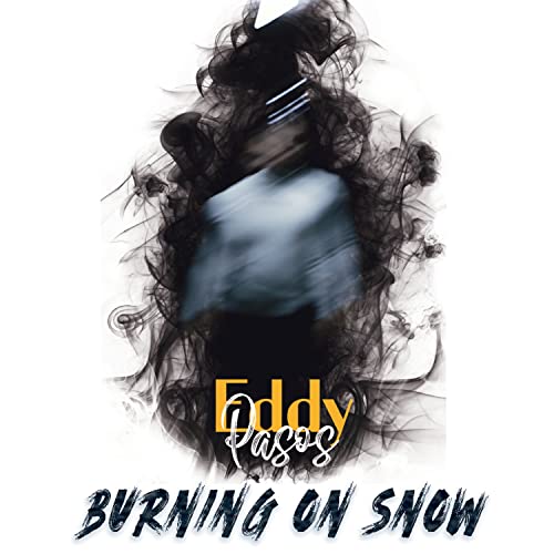 Burning on Snow de Eddy Pasos no Amazon Music Unlimited