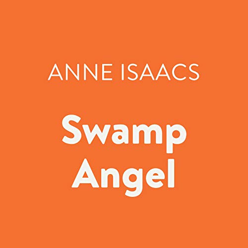 Amazon.com: Swamp Angel (Audible Audio Edition): Anne Isaacs, Melba ...