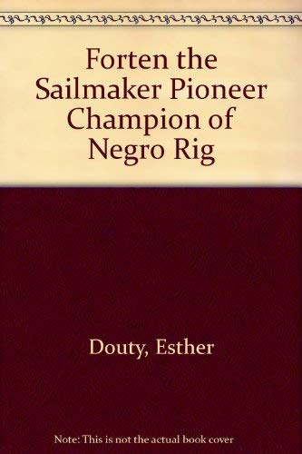 Amazon.com: Forten the Sailmaker Pioneer Champion of Negro Rights ...