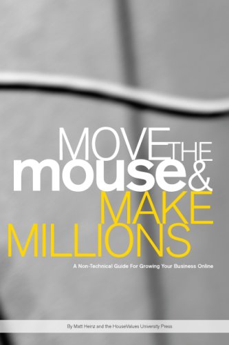 Move The Mouse & Make Millions!: Matt Heinz, Alan Urdan: 9781424342877 ...