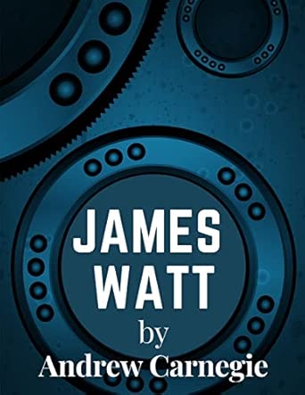 James Watt: Inventor and Engineer Whose Improvements to The Steam ...
