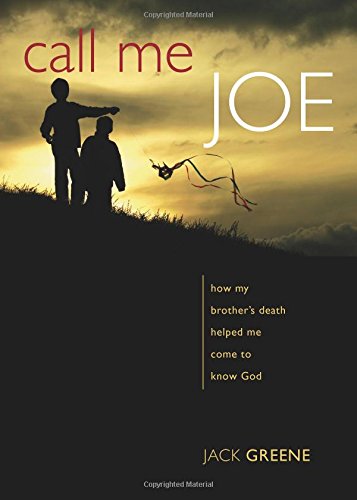 Call Me Joe: Jack Greene: 9781598863321: Amazon.com: Books