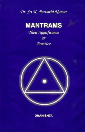 Mantrams - Their Significance and Practice: Dr. Sri. K. Parvathi Kumar ...