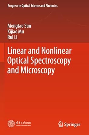Amazon.com: Linear and Nonlinear Optical Spectroscopy and Microscopy: 9789819984169: Sun ...