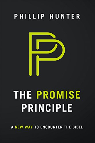 The Promise Principle: A New Way to Encounter the Bible - Kindle ...