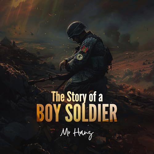 Spiele The Story of a Boy Soldier von Mr Hanz auf Amazon Music ab