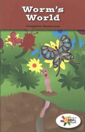 Worm's World / Worms, Worms, Worms (Rosen Real Readers: Stem and Steam ...