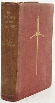 The Sword and the Centuries or, Old... book