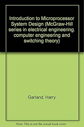 Introduction to Microprocessor System Design: Amazon.co.uk: Garland ...