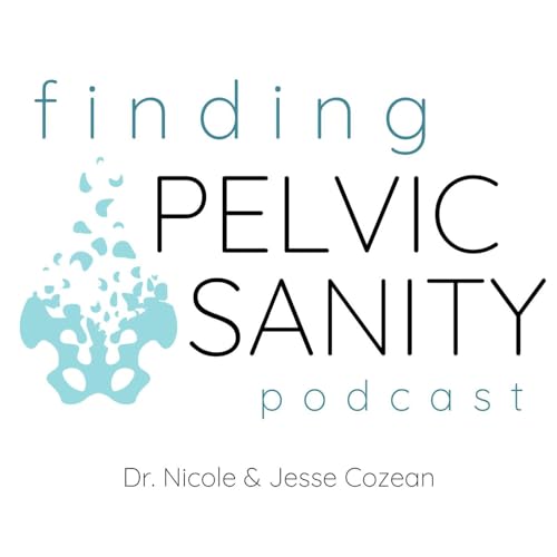 Amazon.com: Finding Pelvic Sanity : Dr. Nicole Cozean and Jesse Cozean ...