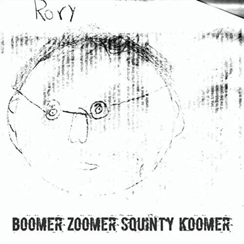 Amazon MusicでRory O'ConnorのBoomer Zoomer Squinty Koomerを再生する