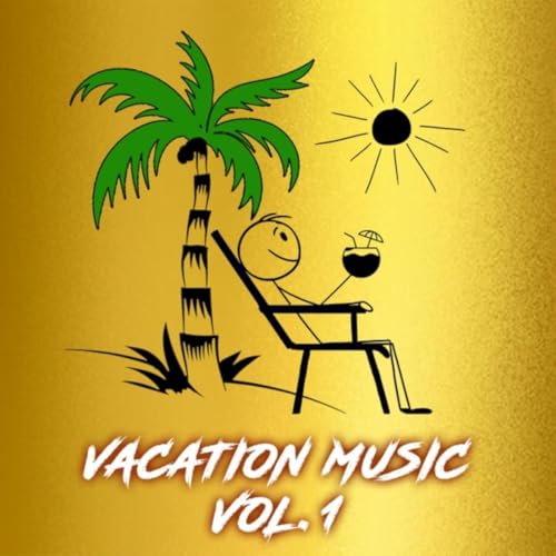 Vacation Music, Vol. 1 by NjPhillips Music Group on Amazon Music ...