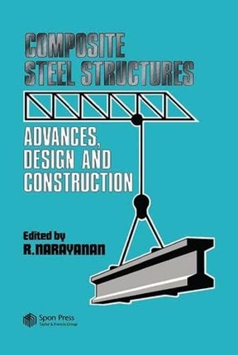 Composite Steel Structures: Advances, design and construction ...
