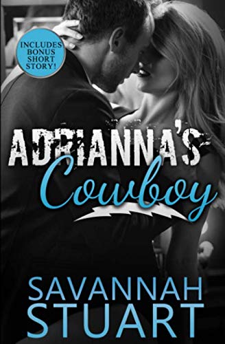 Adrianna's Cowboy: Stuart, Savannah: 9781942447306: Amazon.com: Books