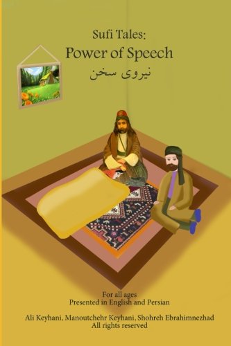 Sufi Tales: Power of Speech: Sufi Story from Rumi: Keyhani, Ali ...