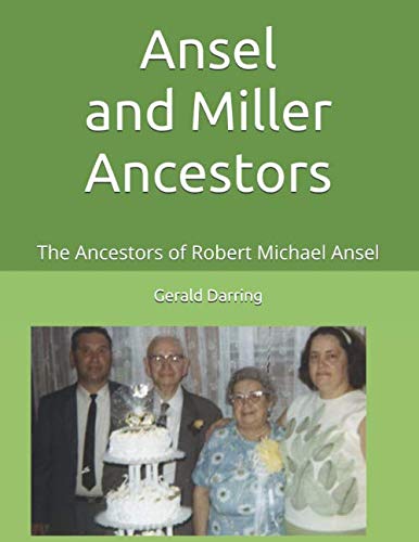 Ansel and Miller Ancestors: The Ancestors of Robert Michael Ansel ...