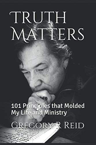Amazon.com: Truth Matters: 101 Principles that Molded My Life and ...