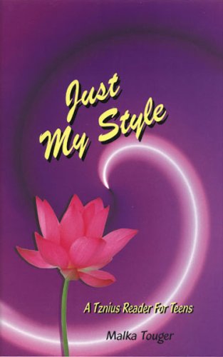 Amazon.com: Just My Style: A Tznius Reader: 9781932443103: Malka Touger ...