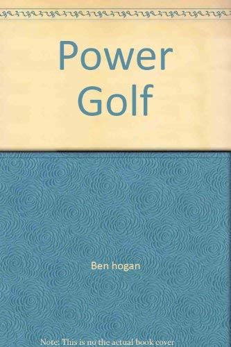 Power Golf: Ben hogan: 9780671835590: Amazon.com: Books